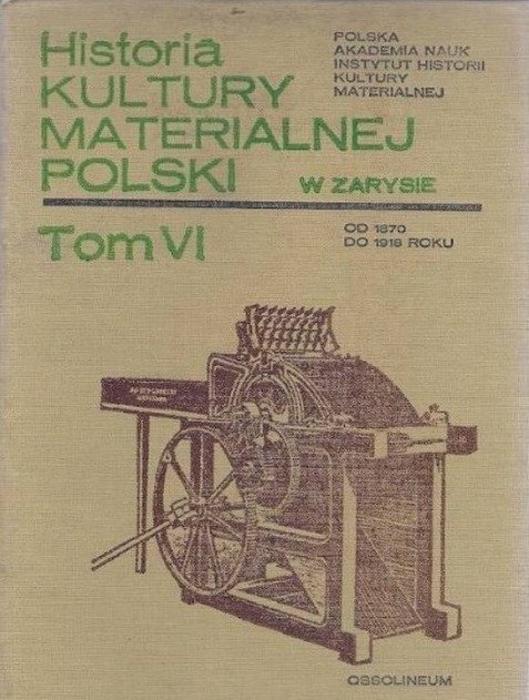 Historia kultury materialnej Polski Tom VI - Opracowanie zbiorowe ...