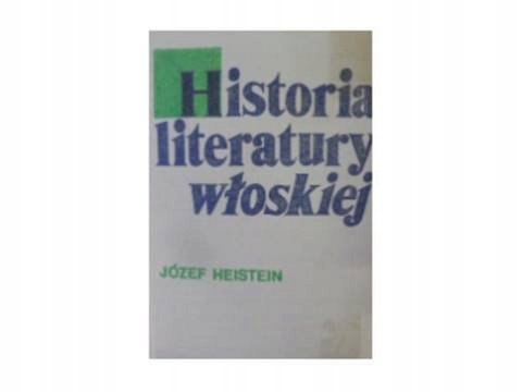 Historia literatury włoskiej - Heistein Józef | Książka w Empik