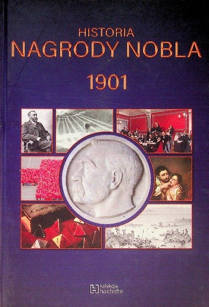 Historia nagrody Nobla 1901 - Opracowanie zbiorowe | Książka w Empik