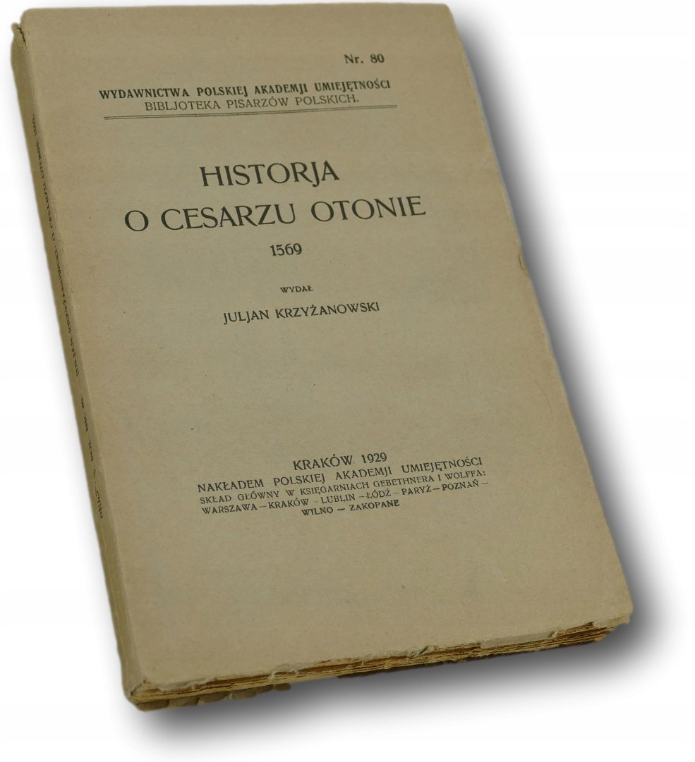 Historia o Cesarzu Otonie - Julian Krzyżanowski - Krzyżanowski Julian ...