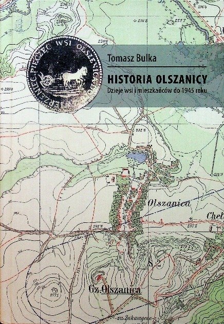 Historia Olszanicy Dzieje wsi i mieszkańców do 1945 roku - W opisie | Książka w Empik