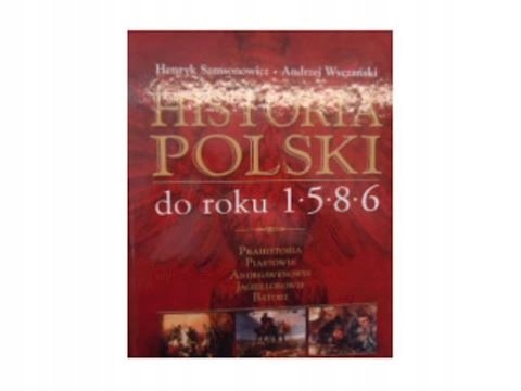 Historia Polski do roku 1589 - Opracowanie zbiorowe | Książka w Empik