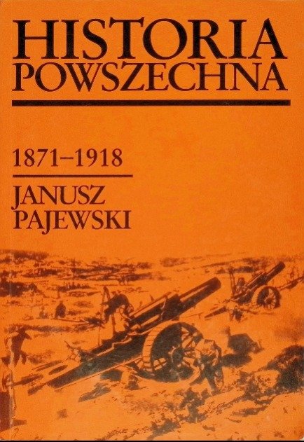 Historia powszechna 1871-1918 - Pajewski Janusz | Książka w Empik