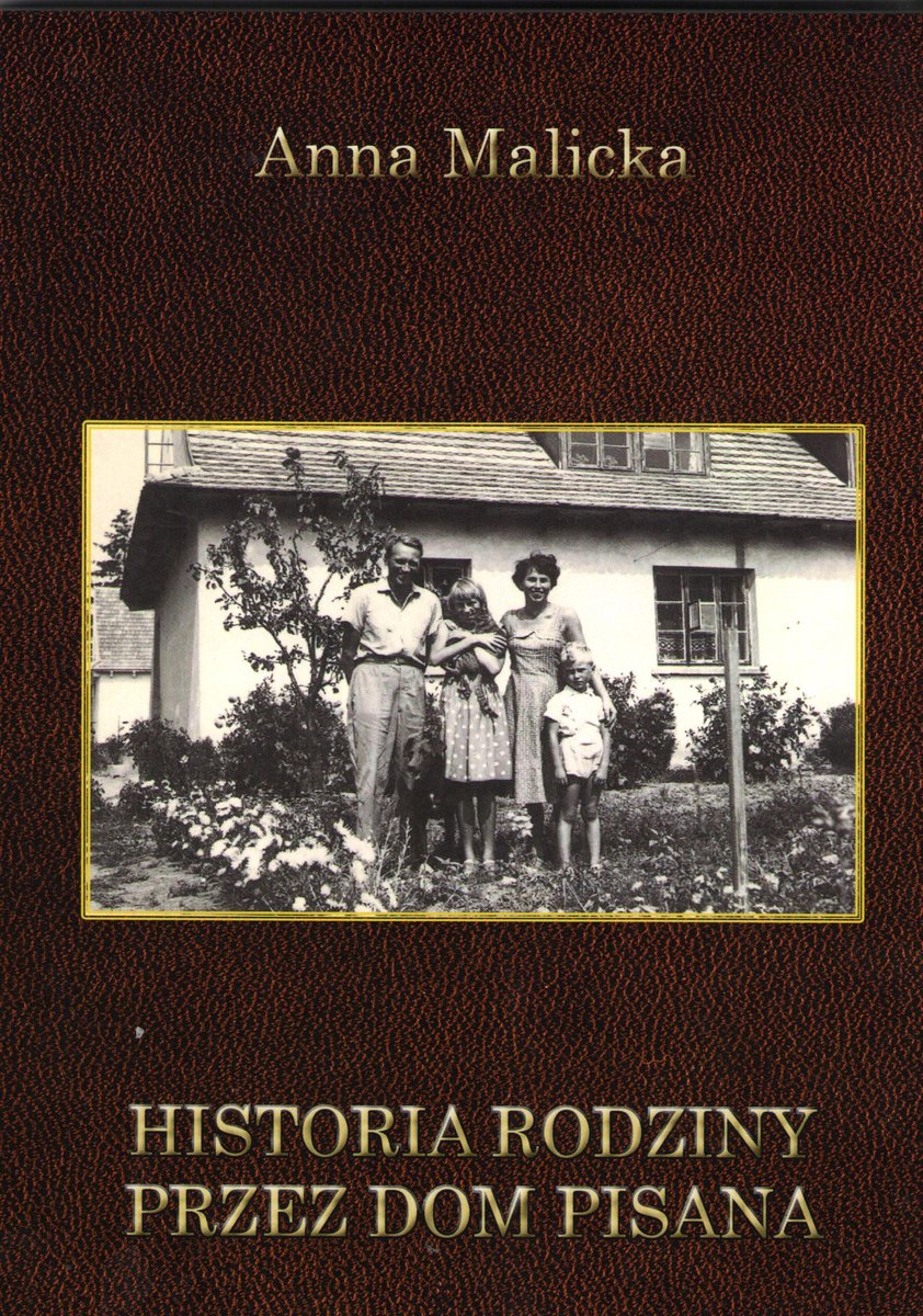 Historia rodziny przez dom pisana - Malicka Anna | Książka w Empik