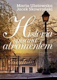 Historia spisana atramentem - Skowroński Jacek | Książka w Empik