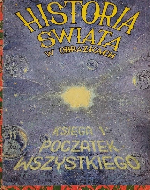 Historia świata w obrazkach Księga I Początek wszystkiego - Gonick ...