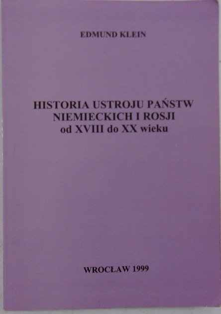 Historia ustroju Państw niemieckich i Rosji od XVIII do XX wieku ...