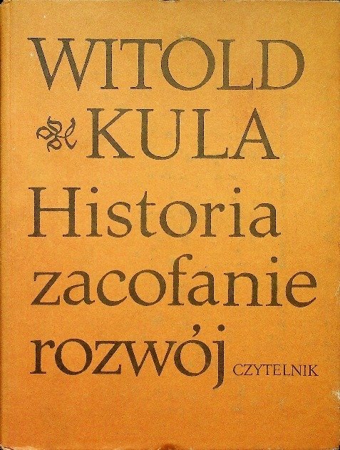 Historia zacofanie rozwój - Kula Witold | Książka w Empik