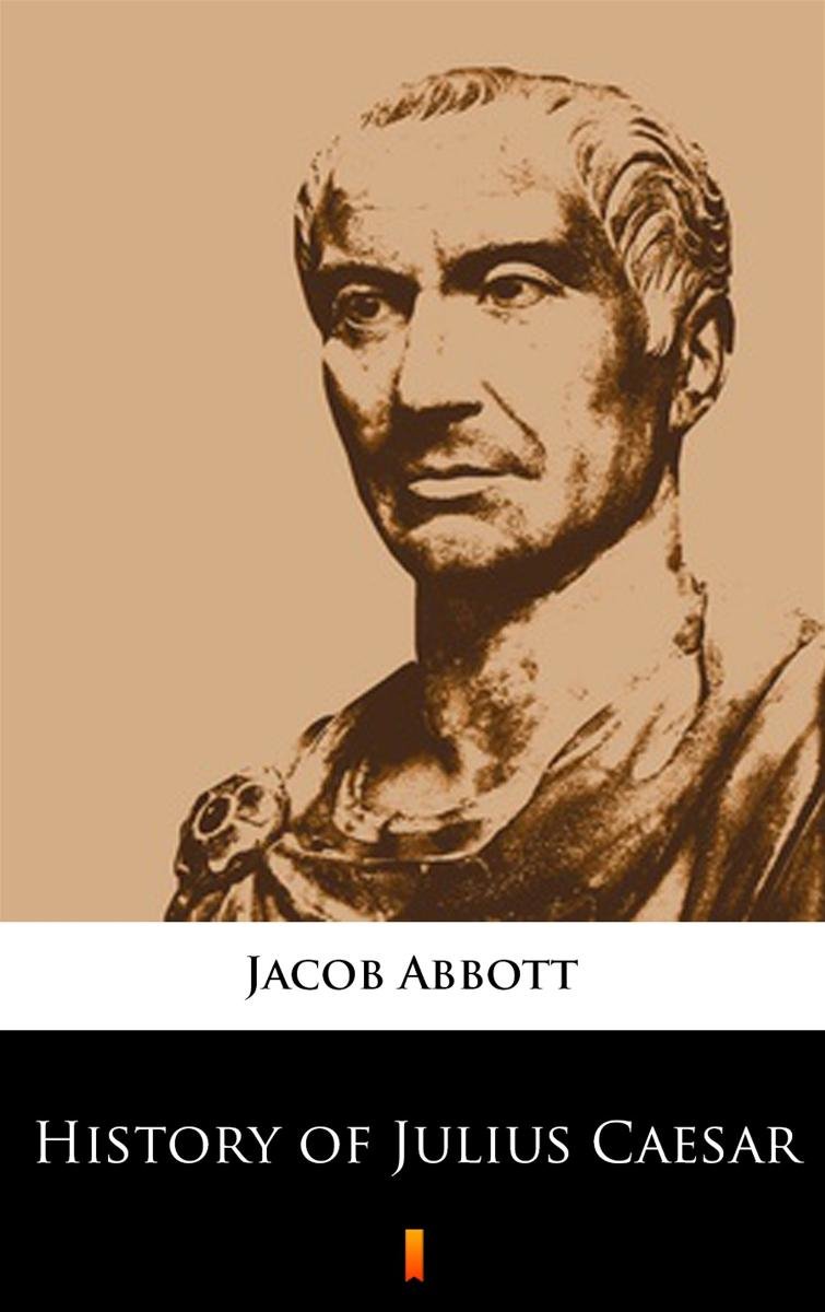 History of Julius Caesar - ebook epub - Jacob Abbott | Ebook Sklep ...