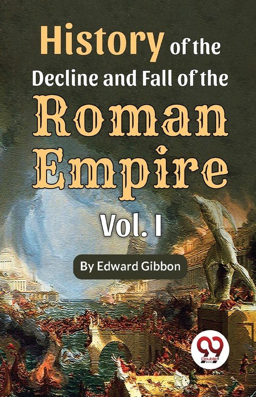 History of the decline and fall of the Roman Empire Vol.- 1 - W opisie ...