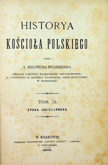 Historya kościoła polskiego Tom II 1873 r. - Buliński Melchior ...