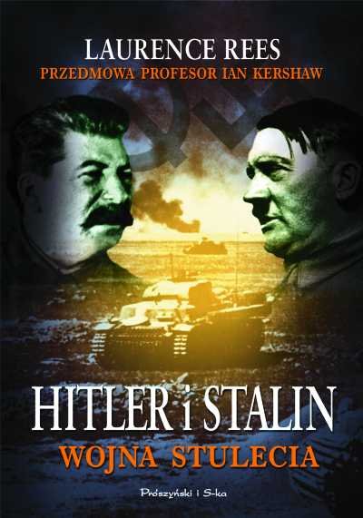 Hitler i Stalin. Wojna Stulecia - Rees Laurence | Książka w Empik