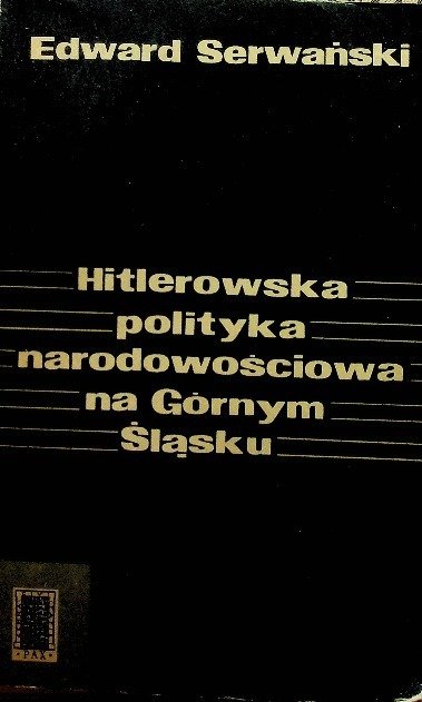 Hitlerowska polityka narodowościowa na Górnym Śląsku - W opisie | Książka w Empik