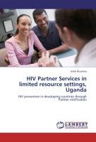 HIV Partner Services in limited resource settings, Uganda - Busulwa Juliet | Książka w Empik