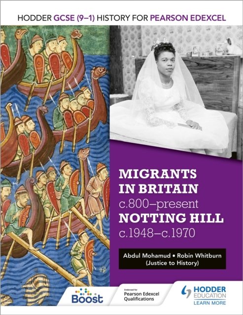 Hodder GCSE (9-1) History for Pearson Edexcel: Migrants in Britain ...