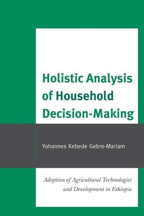 Holistic Analysis of Household Decision-Making - Gebre-Mariam Yohannes ...