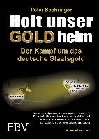 Holt unser Gold heim - Boehringer Peter | Książka w Empik