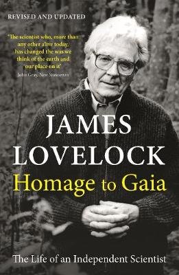 Homage to Gaia: The Life of an Independent Scientist - Lovelock James ...