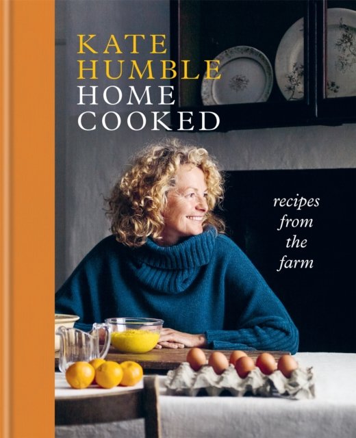 Home Cooked. Recipes from the Farm - Kate Humble | Książka w Empik