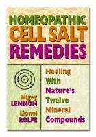 Homeopathic Cell Salt Remedies - Lennon Nigel | Książka w Empik