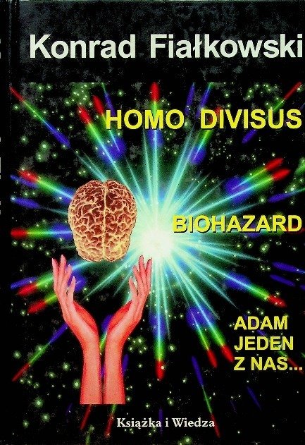 Homo divisus Biohazard Adam jeden z nas - Fiałkowski Konrad | Książka w ...
