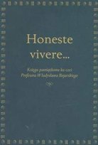 Honeste Vivere... Księga pamiątkowa ku czci profesora Władysława ...