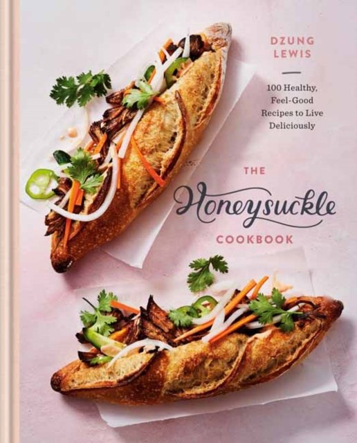 Honeysuckle Cookbook - Dzung Lewis | Książka w Empik