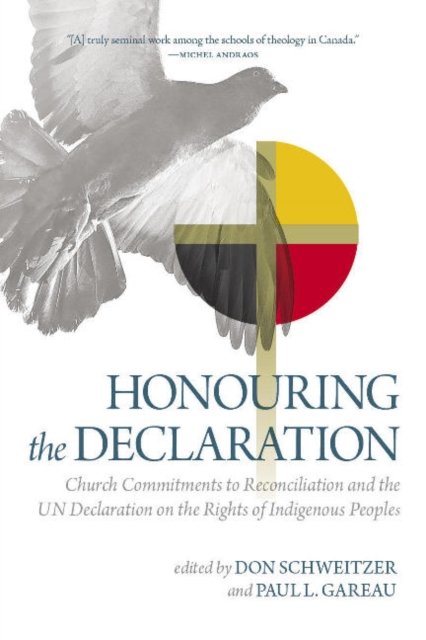 Honouring the Declaration. Church Commitments to Reconciliation and the ...