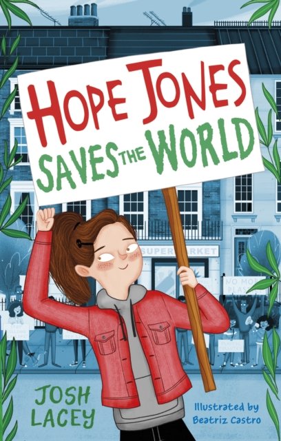 Hope Jones Saves the World - Josh Lacey | Książka w Empik