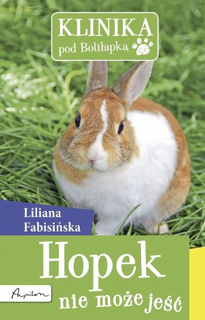 Hopek Nie Może Jeść - Fabisińska Liliana | Książka w Empik