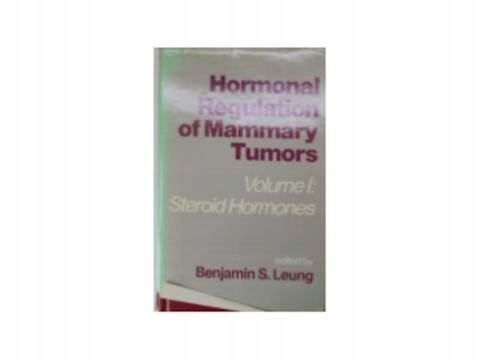 Hormonal Regulation of Mammary Tumors vol 1,2 - Leung T. | Książka w Empik