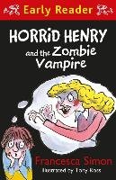 Horrid Henry Early Reader: Horrid Henry and the Zombie Vampire - Simon ...
