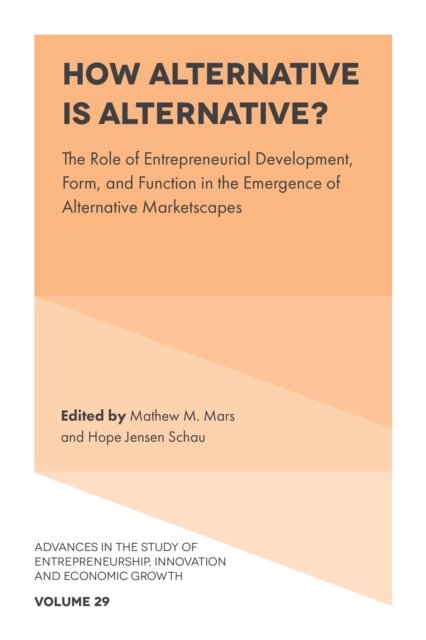How Alternative is Alternative?: The Role of Entrepreneurial ...