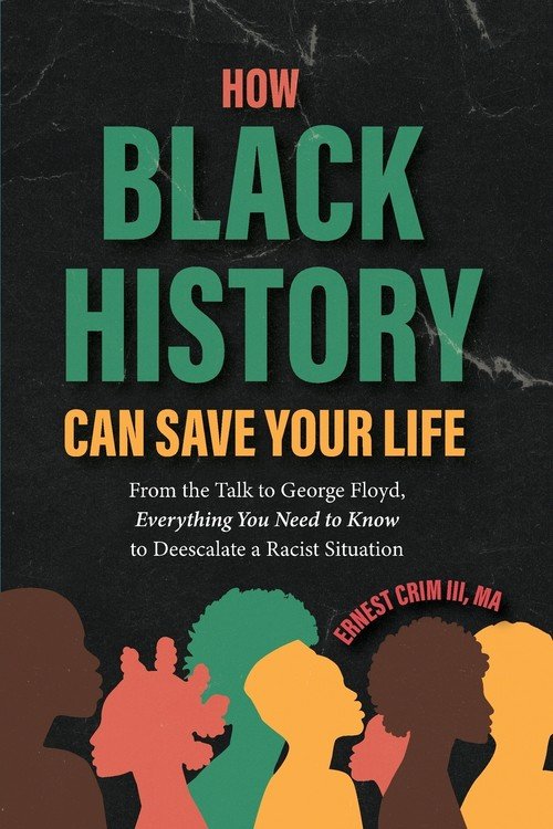 How Black History Can Save Your Life - W opisie | Książka w Empik