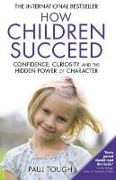 How Children Succeed - Tough Paul | Książka w Empik