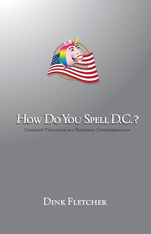 How Do You Spell D.C.? - Fletcher Dink | Książka w Empik