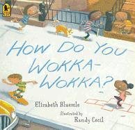How Do You Wokka-Wokka? - Bluemle Elizabeth | Książka w Empik