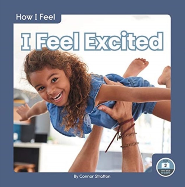 How I Feel: I Feel Excited - Connor Stratton | Książka w Sklepie EMPIK.COM