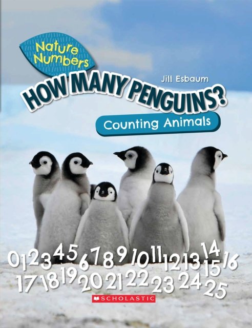 How Many Penguins? (Nature Numbers) (Library Edition). Counting Animals ...