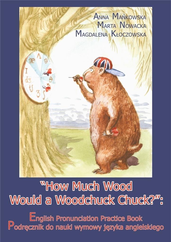 How Much Wood Would a Woodchuck Chuck - Opracowanie zbiorowe | Książka ...