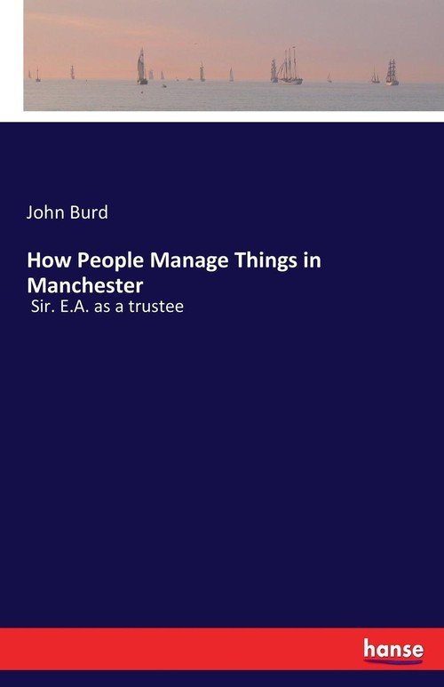How People Manage Things in Manchester - Burd John | Książka w Empik