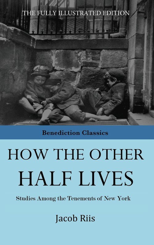 How The Other Half Lives - Jacob Riis | Książka w Empik