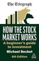 How the Stock Market Works: A Beginner's Guide to Investment - Becket ...