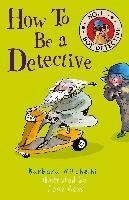 How To Be a Detective (No. 1 Boy Detective) - Mitchelhill Barbara ...