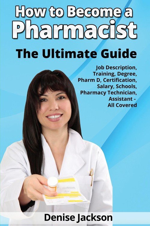How to Become a Pharmacist The Ultimate Guide Job Description, Training ...