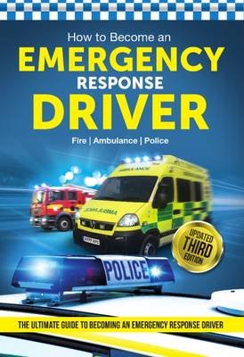How to Become an Emergency Response Driver: The Definitive Career Guide ...
