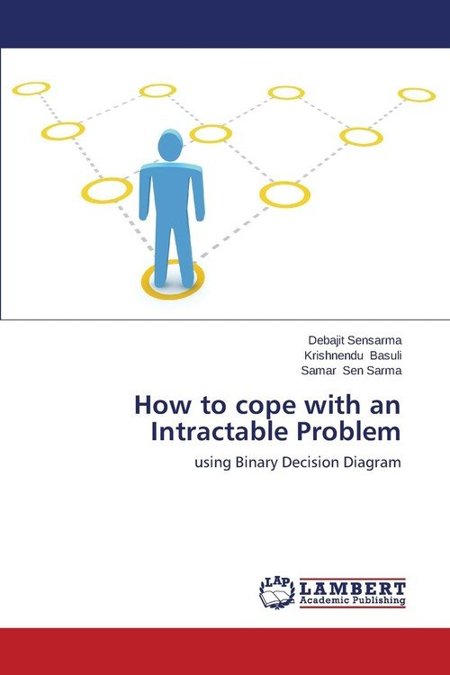 How to cope with an Intractable Problem - Sensarma Debajit | Książka w ...