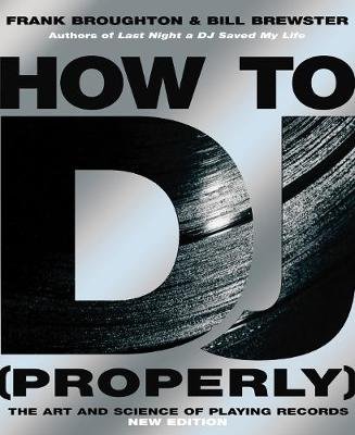 How To DJ (Properly) - Broughton Frank | Książka w Empik