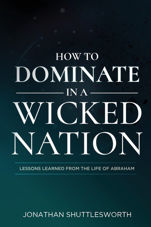 How to Dominate in a Wicked Nation - Jonathan Shuttlesworth | Książka w ...