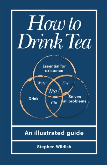 How to Drink Tea - Stephen Wildish | Książka w Empik